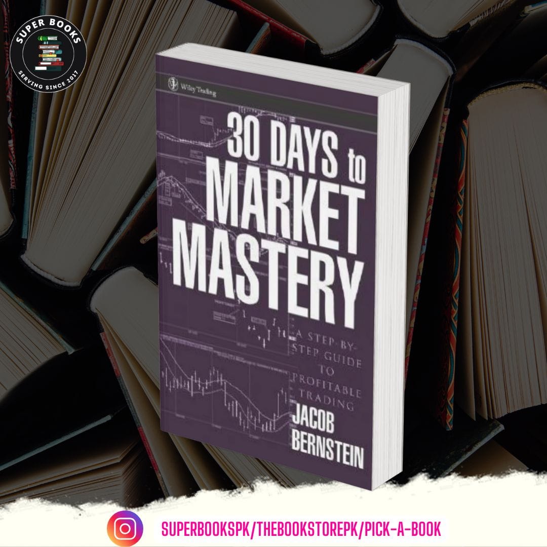 30 Days to Market Mastery by Jacob Bernstein – SuperBooks Pakistan