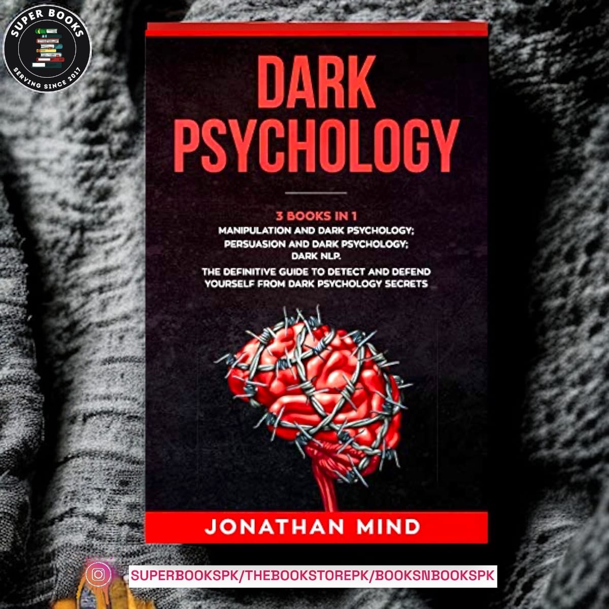 Dark Psychology : (3 Books in 1) BY Jonathan Mind – SuperBooks Pakistan