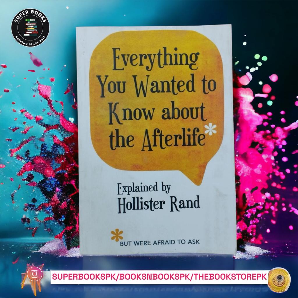 Everything You Wanted to Know about the Afterlife but Were Afraid to ...
