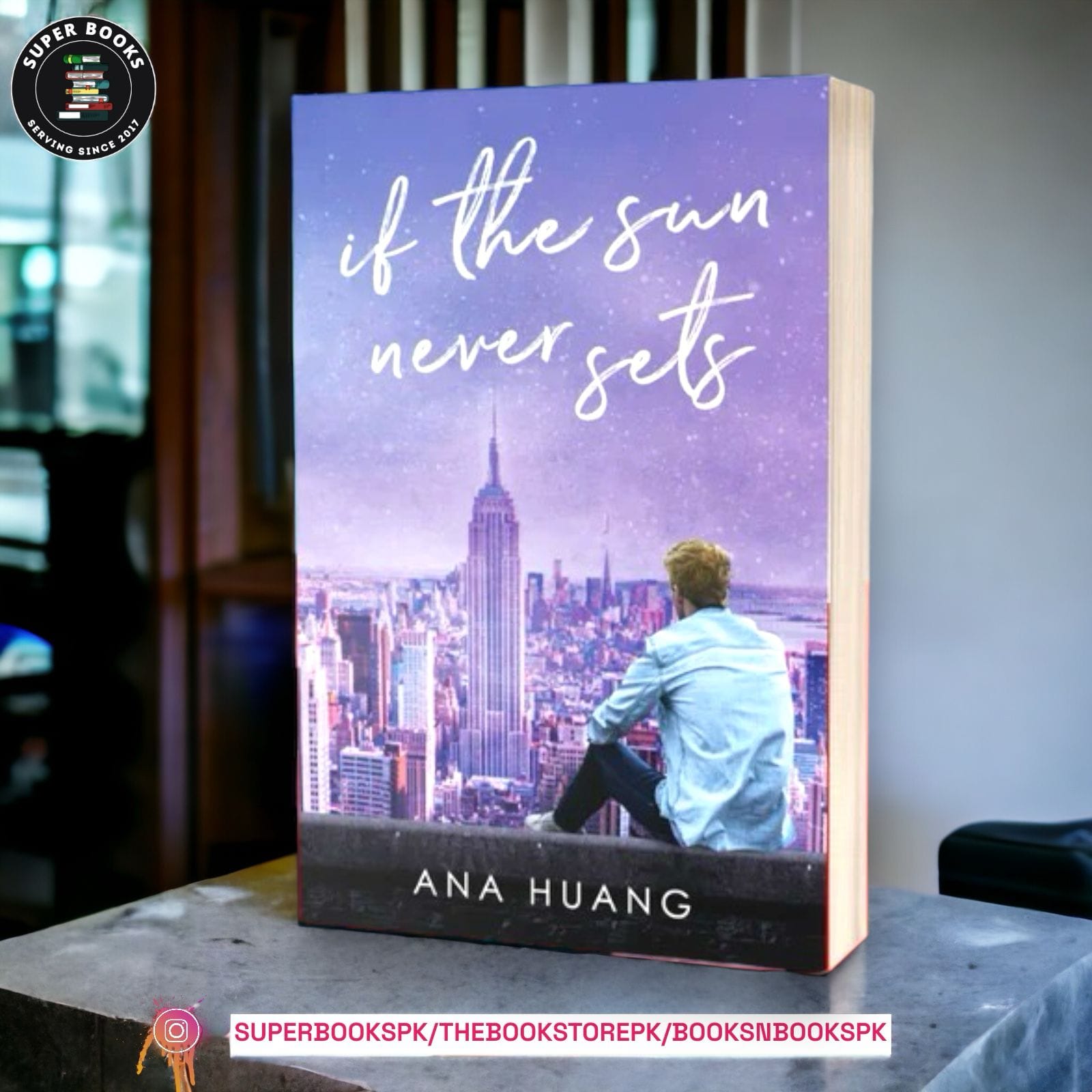 If the Sun Never Sets BY Ana Huang – SuperBooks Pakistan