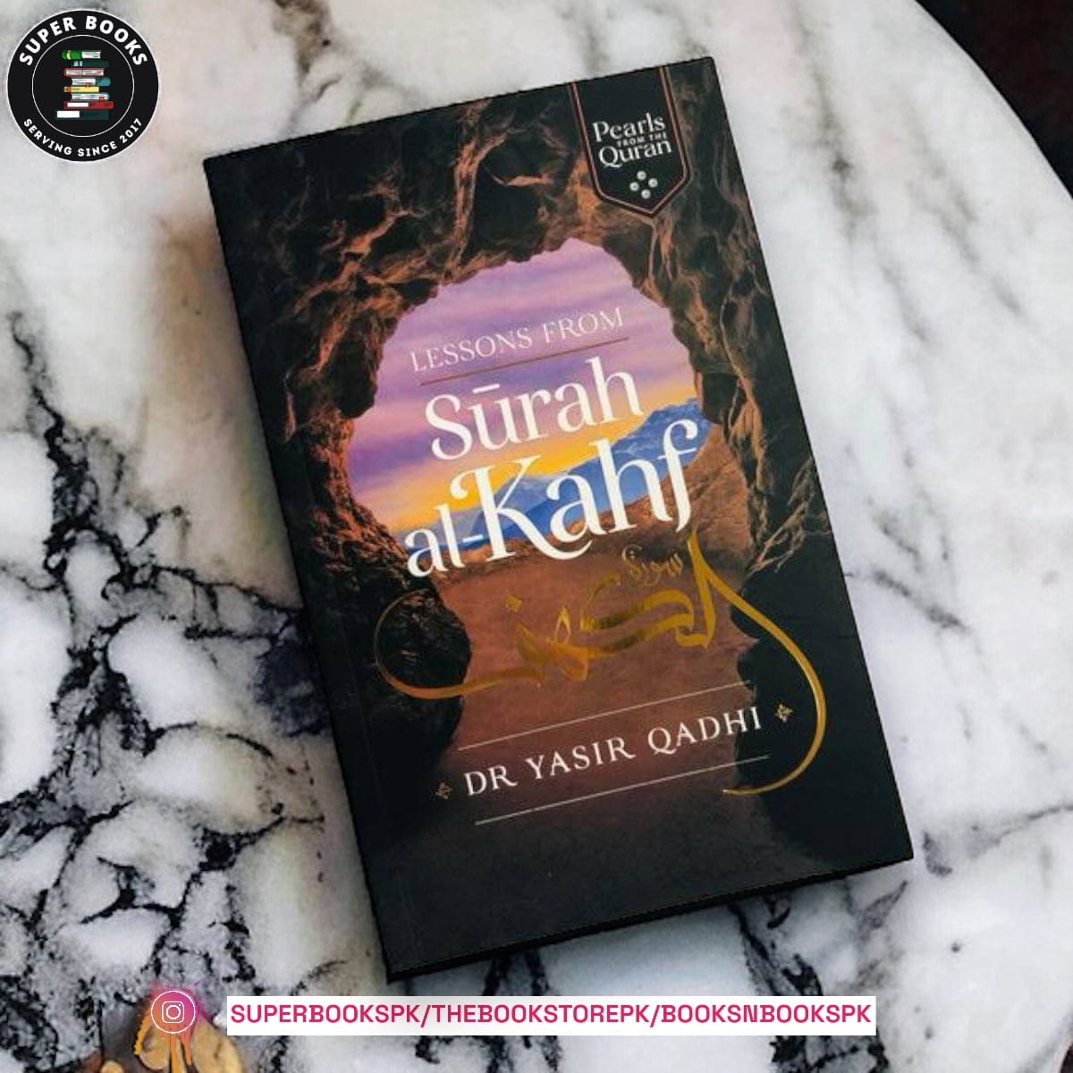Lessons from Surah al-Kahf by Abu Ammaar Yasir Qadhi – SuperBooks Pakistan