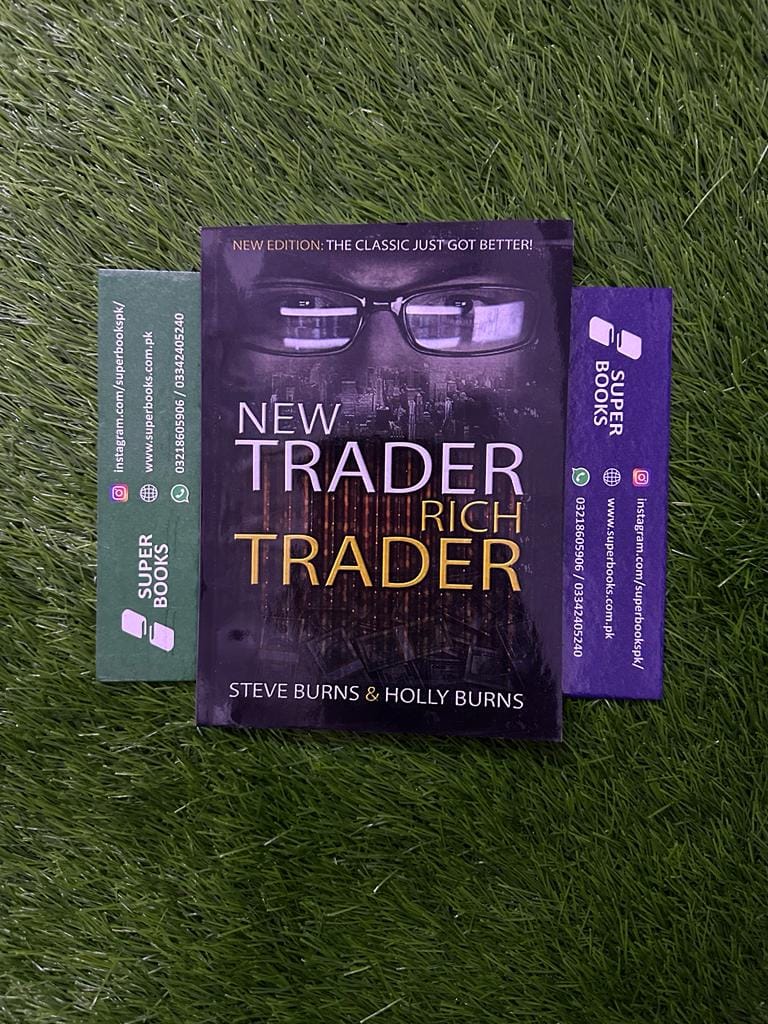 New Trader Rich Trader BY Steve Burns , Holly Burns – SuperBooks Pakistan