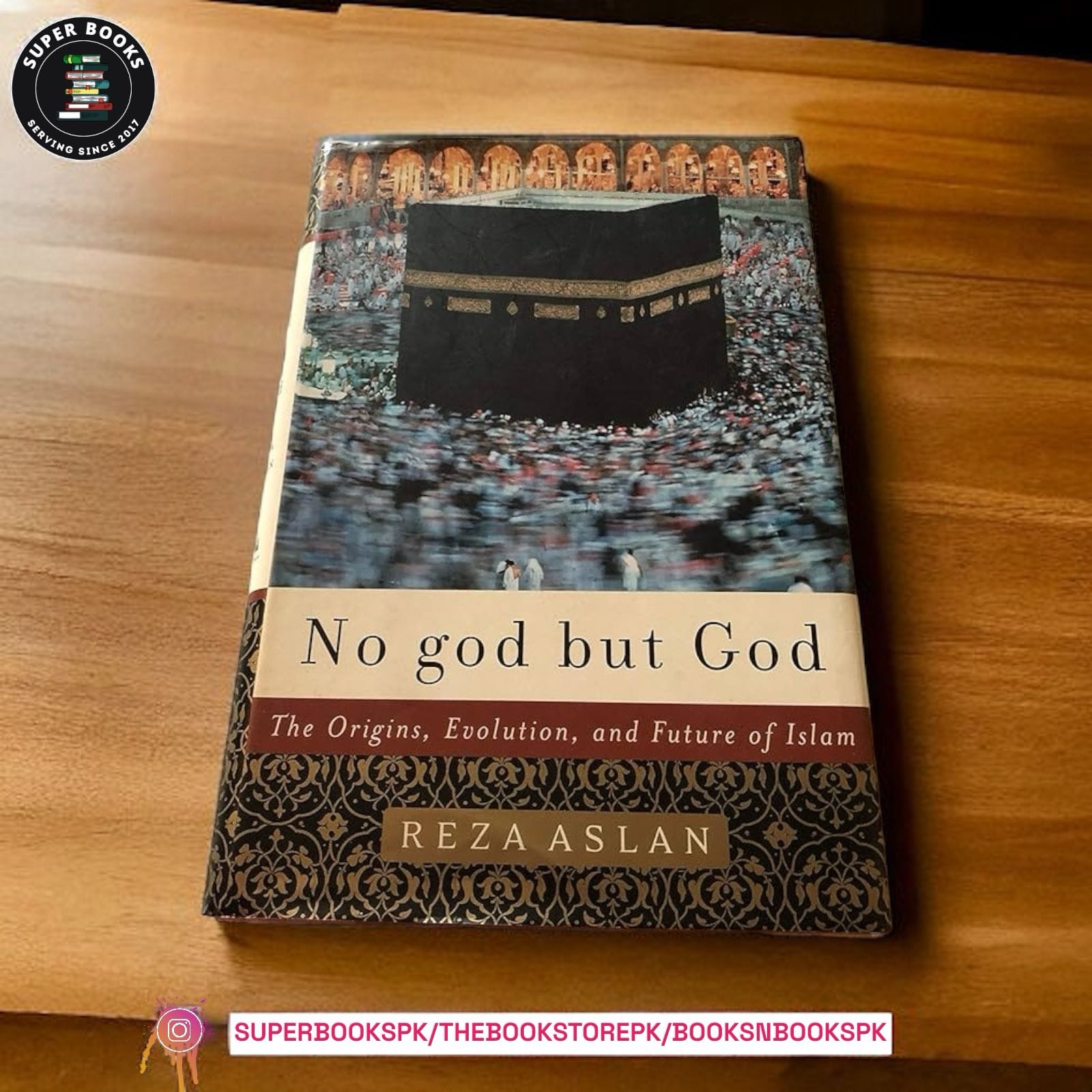 No God but God: The Origins, Evolution and Future of Islam by Reza ...