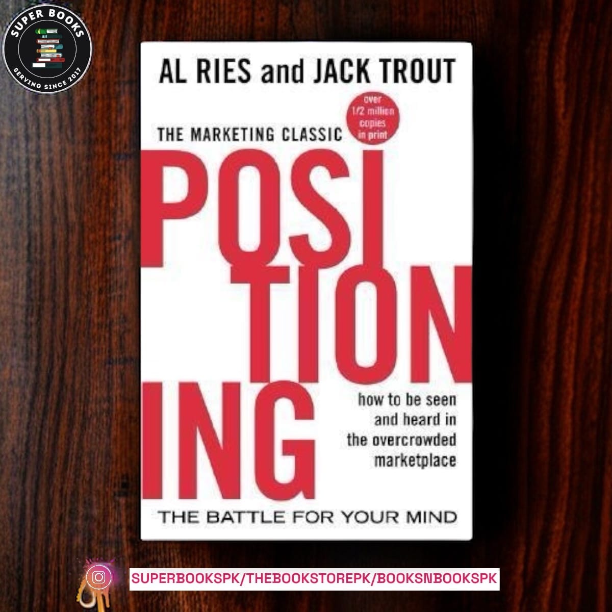 Positioning: The Battle for Your Mind BY Al Ries , Jack Trout ...