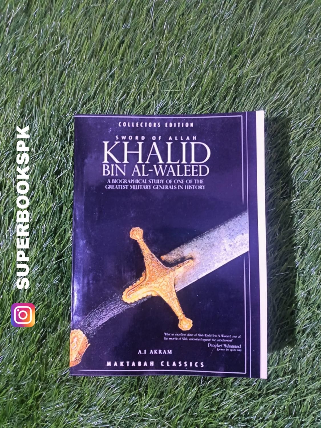 Sword of Allah: Khalid bin Al-Waleed by Agha Ali Ibrahim Akram ...