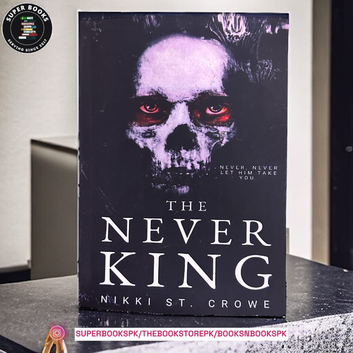 The Never King by Nikki St. Crowe – SuperBooks Pakistan