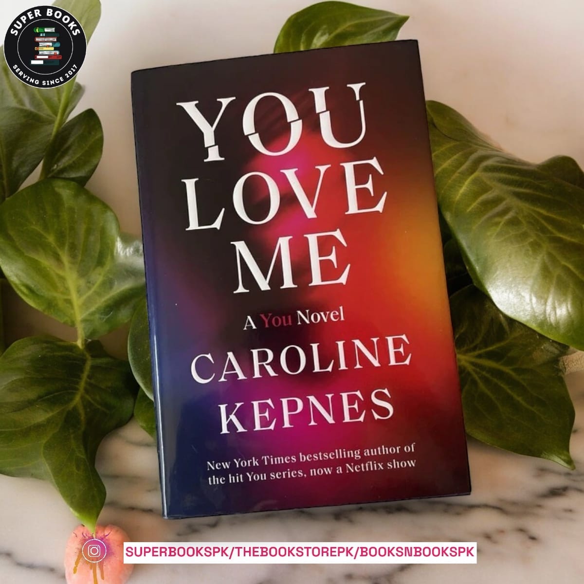 You Love Me BY Caroline Kepnes – SuperBooks Pakistan